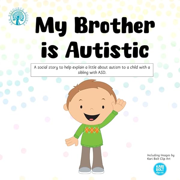 Sibling With Autism Quotes My Sister Is Autistic: A Social Story To