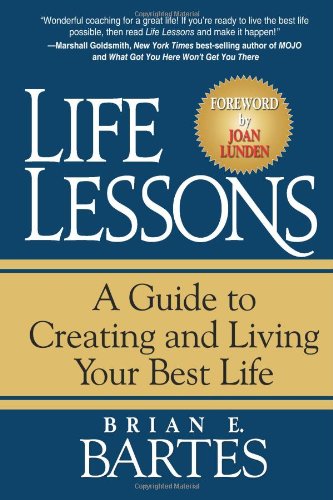 Buy Life Lessons: A Guide to Creating and Living Your Best Life Book ...