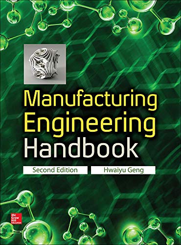 Manufacturing Engineering Handbook, Second Edition (MECHANICAL ...
