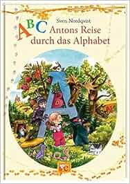 ABC - Antons Reise durch das Alphabet: Amazon.de: Nordqvist, Maike ...