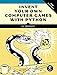 Invent Your Own Computer Games With Python: Amazon.co.uk: Sweigart, Al ...