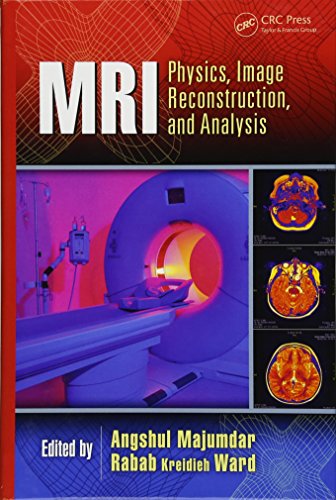 Buy MRI: Physics, Image Reconstruction, and Analysis: 49 (Devices ...
