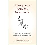 Making Every Lesson Count: Six principles to support great teaching and ...