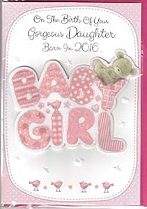 New Baby Girl Card - Born In 2016 Congratulations On The Birth Of Your ...