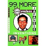 The Big Bento Box of Unuseless Japanese Inventions : Kawakami, Kenji ...