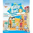Billy bot. Stories for super citizens. Con e-book. Con espansione ...