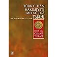 Türk Cihan Hakimiyeti Mefkuresi Tarihi: Türk Dünya Nizamının Milli ...