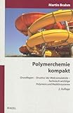 Free Polymerchemie kompakt: Grundlagen - Struktur der Makromoleküle ...