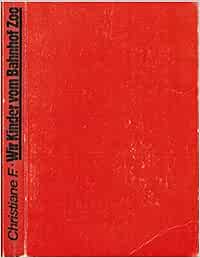 Wir Kinder vom Bahnhof Zoo : Christiane Felscherinow, Kai Hermann ...