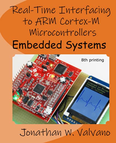 Buy Embedded Systems: Real-Time Interfacing to Arm(R) Cortex(TM)-M ...