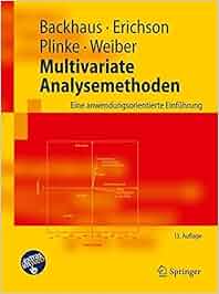 Multivariate Analysemethoden: Eine anwendungsorientierte Einführung Springer-Lehrbuch: Amazon.de ...