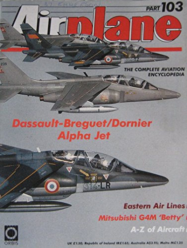Buy Airplane The Complete Aviation Encyclopedia Magazine Issue 103 ...