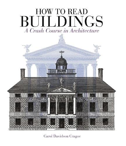 How to Read Buildings: A crash course in architecture: Amazon.co.uk ...