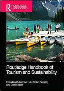 The Routledge Handbook of Tourism and Sustainability: Amazon.co.uk ...