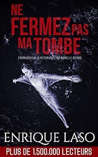 Ethan Bush, tome 8 : Ne fermez pas ma tombe - Babelio