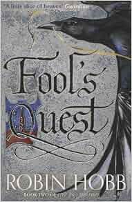 Fool's Quest (Fitz and the Fool, Book 2): Amazon.co.uk: Robin Hobb ...