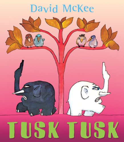 Tusk Tusk: Amazon.co.uk: David McKee: 9781842705797: Books