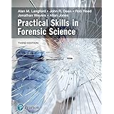 Practical Skills in Forensic Science: Amazon.co.uk: Langford, Alan ...