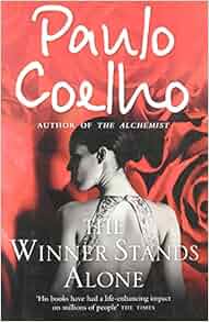The Winner Stands Alone: Amazon.co.uk: Paulo Coelho: 9780007306084: Books