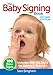 Baby Signing Book: Includes 350 ASL Sign Language Signs for Babies and ...
