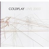 Coldplay: Live 2003 [DVD]: Amazon.es: Coldplay, Guy Berryman, Jon ...