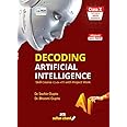 Decoding Artificial Intelligence: Textbook For CBSE Class 10 (2025-26 Session) : Dr. Sachin ...