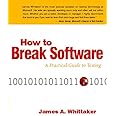 How to Break Software: A Practical Guide to Testing: Amazon.co.uk ...