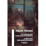 Das schönste Meer ist das noch nicht befahrene /En Güzel Deniz Henüz Gidilmemis Olanidir ...