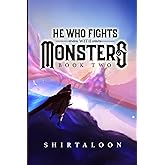 He Who Fights with Monsters: A LitRPG Adventure : Shirtaloon: Amazon.de: Bücher