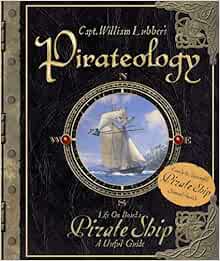 Pirateology ~ A Pirate's Guide and Model Ship: Amazon.co.uk: Dugald ...