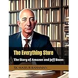 The Everything Store: Jeff Bezos and the Age of Amazon : Stone, Brad: Amazon.es: Libros