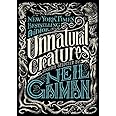 Unnatural Creatures: Stories Selected by Neil Gaiman : Gaiman, Neil ...