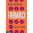 Farmaci. Luci e ombre : Garattini, Silvio: Amazon.it: Libri