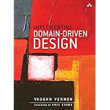 Domain-Driven Design: Tackling Complexity in the Heart of Software : Evans, Eric, Fowler, Martin ...