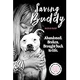 Saving Buddy: The heartwarming story of a very special rescue ...