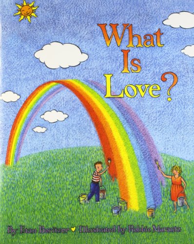 What is Love?: Amazon.co.uk: Etan Boritzer, Robbie Marantz ...
