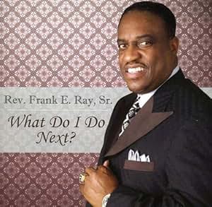 Singing & Preaching : Rev.Frank E. Ray Sr.: Amazon.fr: Musique