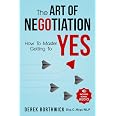 The Art of Negotiation How to Master Getting to Yes: Discover The ...