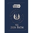 The Jedi Path: A Manual for Students of the Force : Wallace, Daniel ...