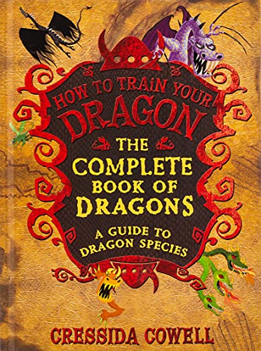 The Complete Book of Dragons: A Guide to Dragon Species : Cowell ...