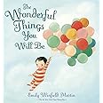 The Wonderful Things You Will Be : Martin, Emily Winfield: Amazon.co.uk ...