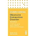 Overcoming Obsessive Compulsive Disorder, 2nd Edition: A self-help guide using cognitive ...