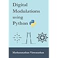 Buy Digital Modulations using Python: (Black & White edition) Book Online at Low Prices in India ...