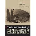 The Oxford Handbook of the Archaeology of Death and Burial (Oxford ...