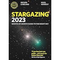 2021 Guide to the Night Sky: A month-by-month guide to exploring the skies above Britain and ...
