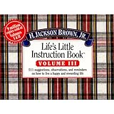 Lifes Little Instruction Book: 511 Suggestions, Observations, and ...