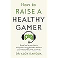 Buy How to Raise a Healthy Gamer Book Online at Low Prices in India ...