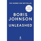 Unleashed: The No.1 Sunday Times Bestselling ‘Political Memoir of the ...