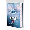 Unravel Me - Edition collector - Tome 2 - Saison 1 de la saga Shatter ...