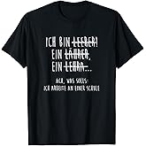 Ich bin Lehrer Lehrerin Schule Beruf T-Shirt : Amazon.de: Fashion